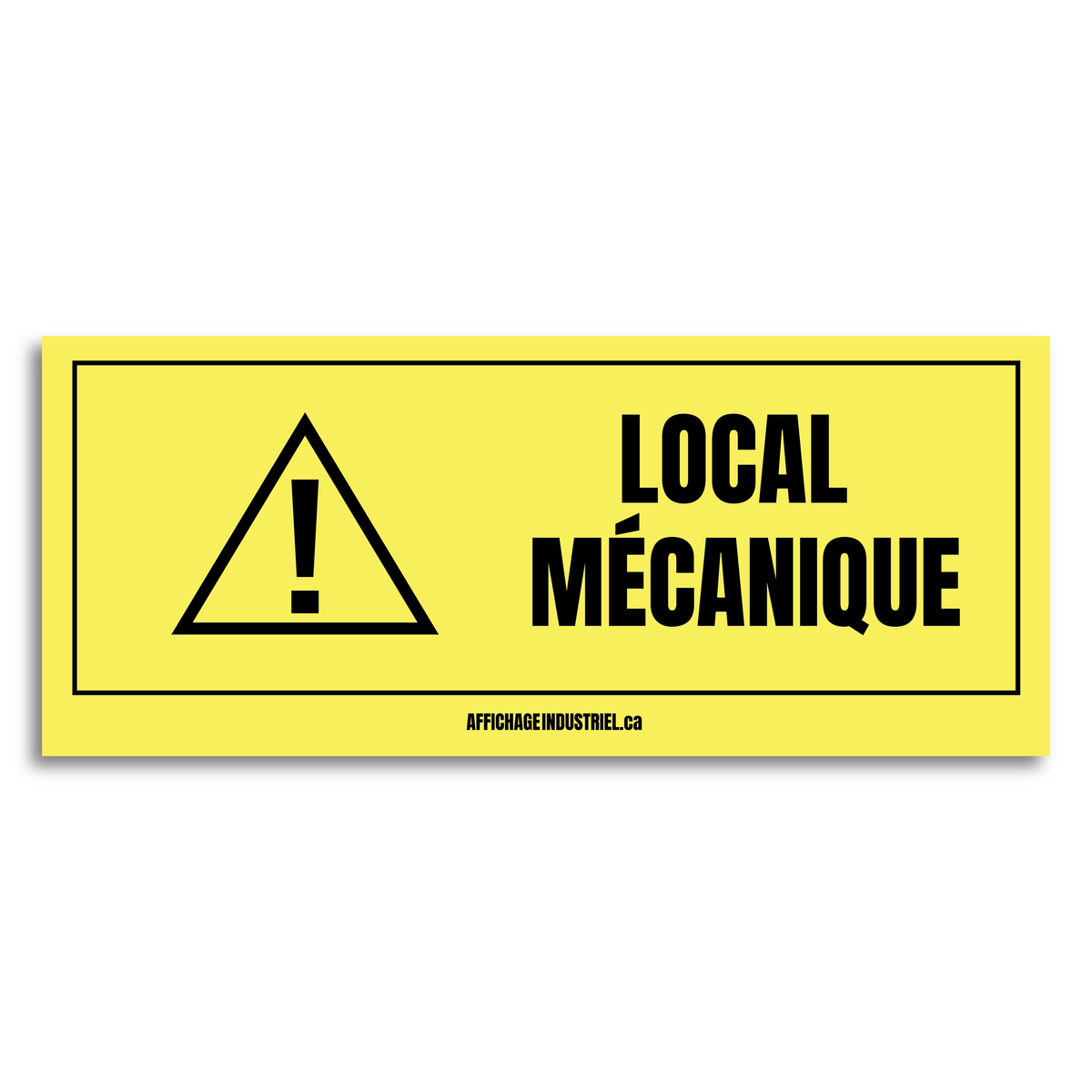 Local Mécanique – AFFICHAGEINDUSTRIEL.ca