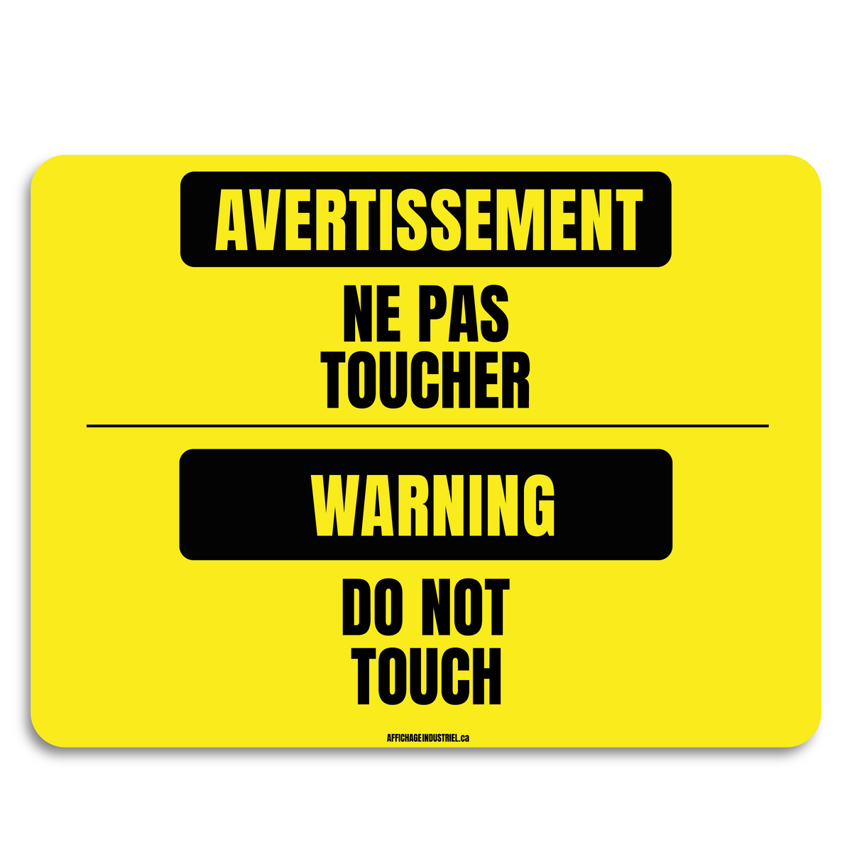 Attention - Ne pas toucher – AFFICHAGEINDUSTRIEL.ca